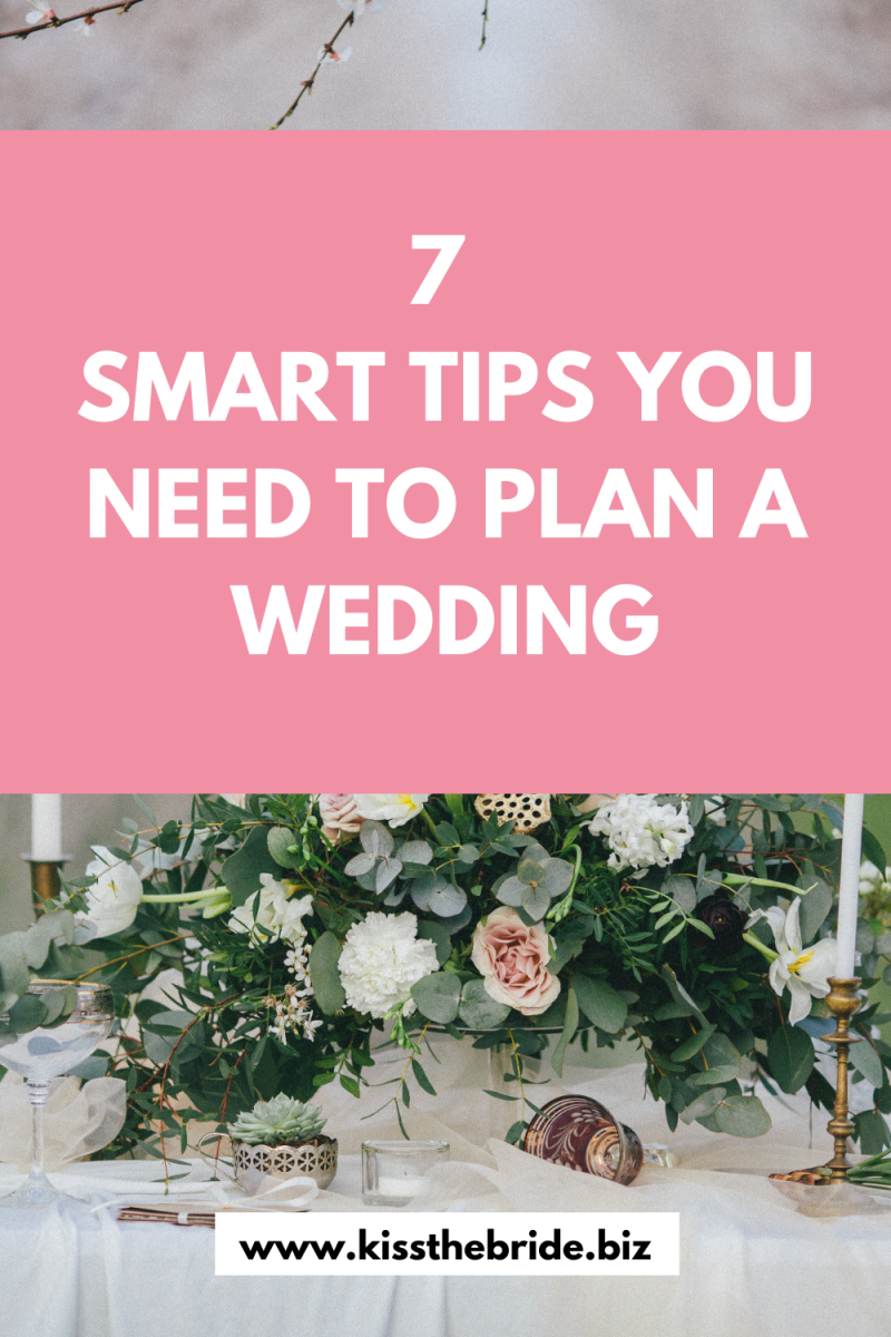 7 Essential Wedding Planning Tips ~ KISS THE BRIDE MAGAZINE