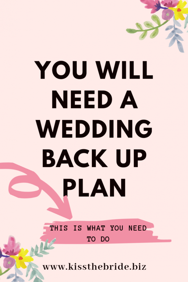 The Back-Up Plan: How To Avoid Wedding Nightmares ~ KISS THE BRIDE MAGAZINE