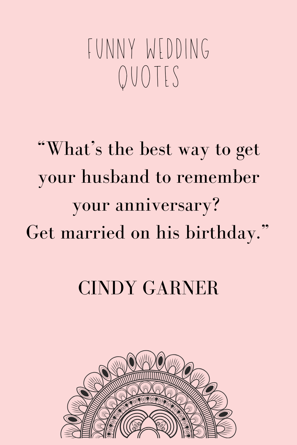 52 Funny Wedding Quotes About Marriage KISS THE BRIDE MAGAZINE 52 Funny Wedding Quotes About Marriage KISS THE BRIDE MAGAZINE