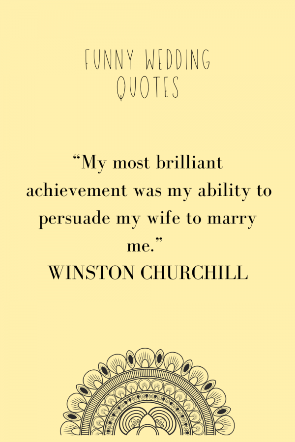52 Funny Wedding quotes about marriage ~ KISS THE BRIDE MAGAZINE