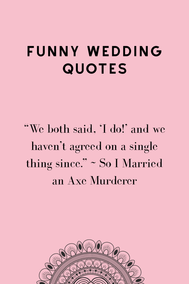 52 Funny Wedding quotes about marriage ~ KISS THE BRIDE MAGAZINE